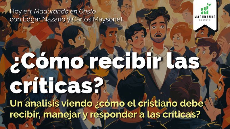 S1E5 - ¿Cómo recibir las críticas? | Tabernáculo Metropolitano de Orlando