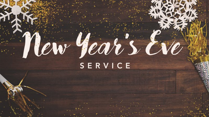 Years Of Service Our New Year's Eve Service... Hope Family Church