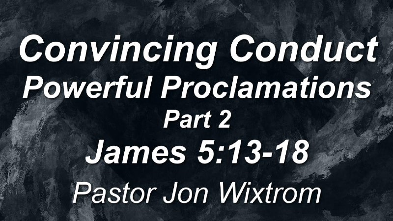 Convincing Conduct: Powerful Proclamations | Church of the Open Door