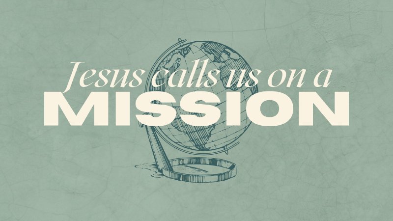 Jesus Calls Us On A Mission | First-Centenary United Methodist