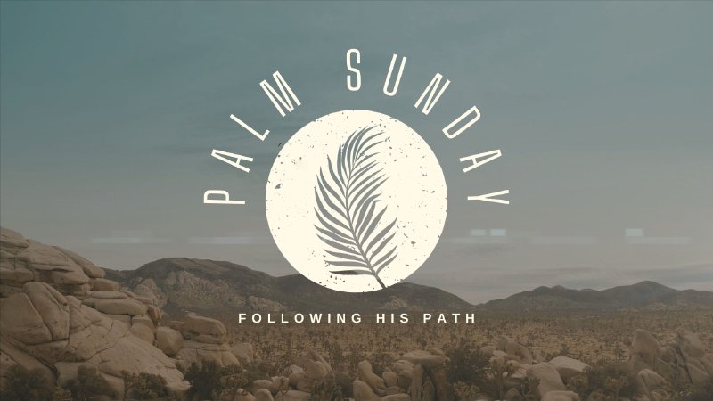 Holy Week: Palm Sunday | Christ Greenfield