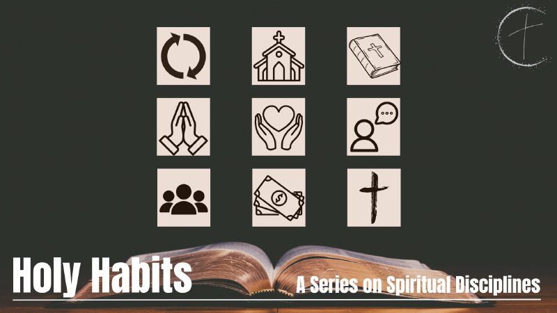 Holy Habits | Connect Church