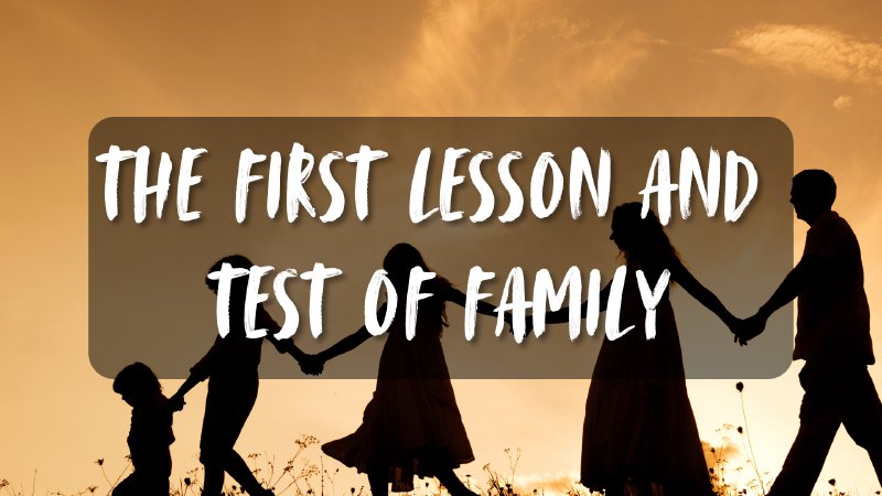 The First Lesson and Test of Family | Christian City Fellowship