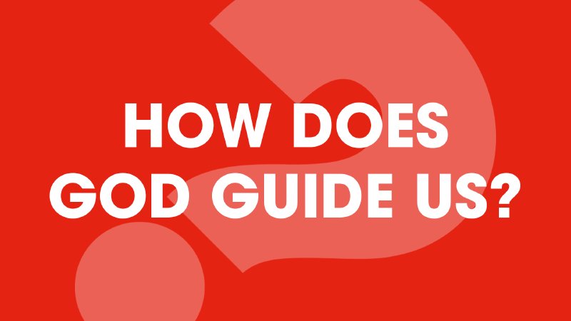 7. How Does God Guide Us? | Canyon View Vineyard Church
