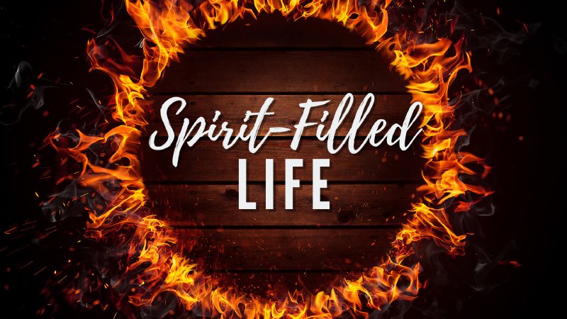 Spirit-Filled Life: Part 4 - Spirit Works | Country Faith
