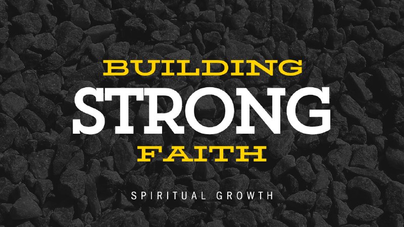Building Strong Faith 2024 - Spiritual Growth | Zion Community Church