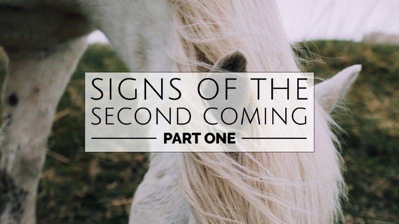 Signs of the Second Coming, Part 1 | Anchor Bible Church