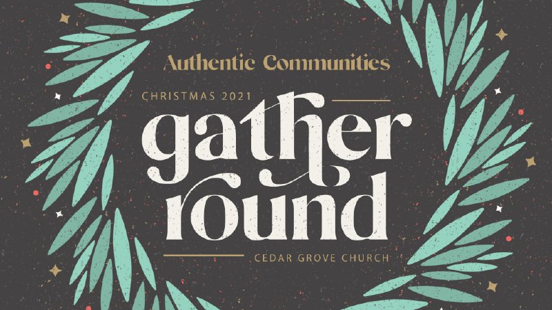 Gather Round | Cedar Grove Church
