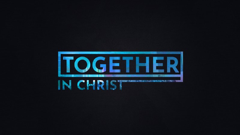 Together In Christ | First Baptist Church Woodbridge