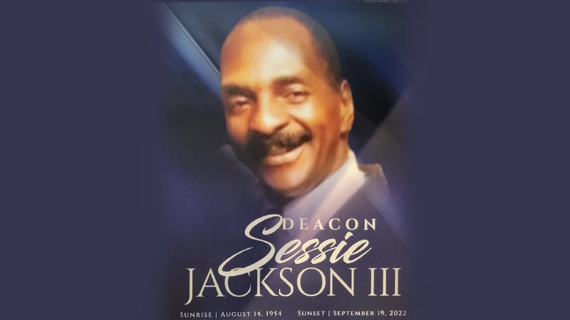 A Celebration of Life: Deacon Sessie Jackson III (1954-2022 ...