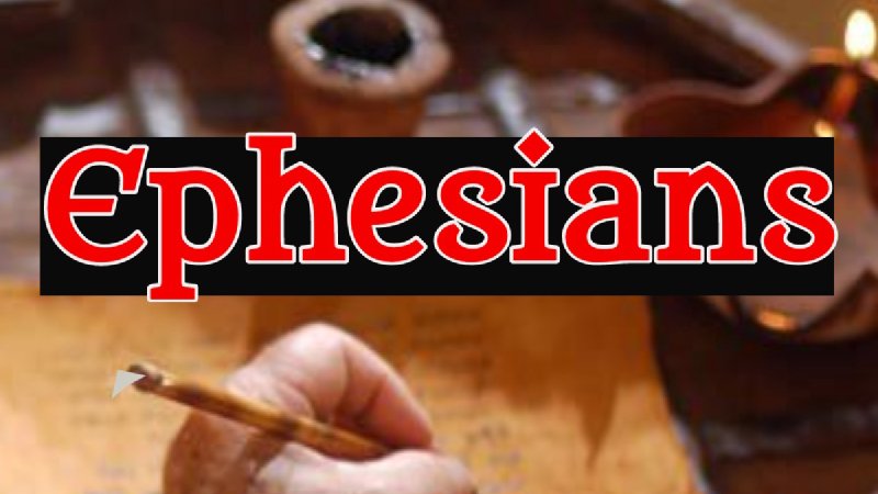 Ephesians Study Notes | Calvary Chapel Anne Arundel