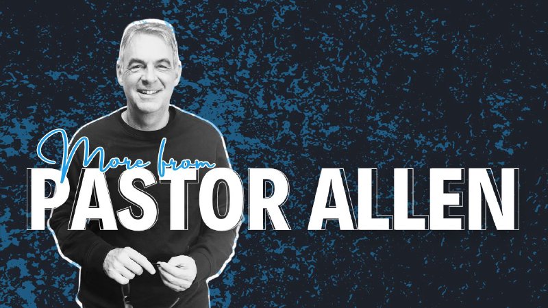 More From Pastor Allen | Praisetab