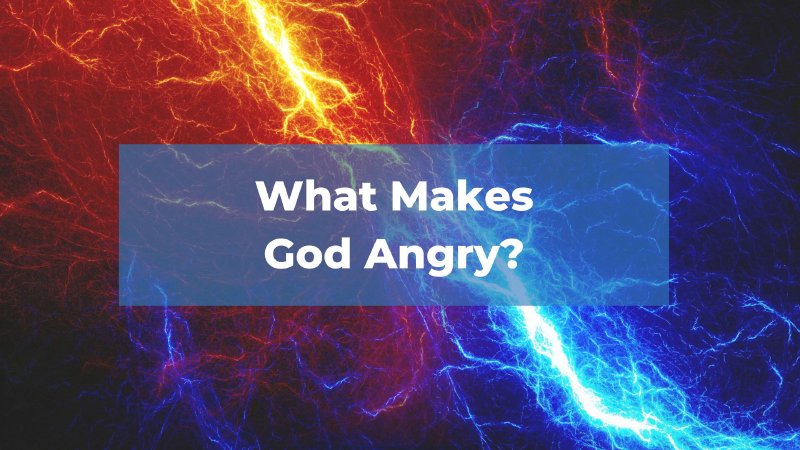 What Makes God Angry? | Wellspring Worship Center