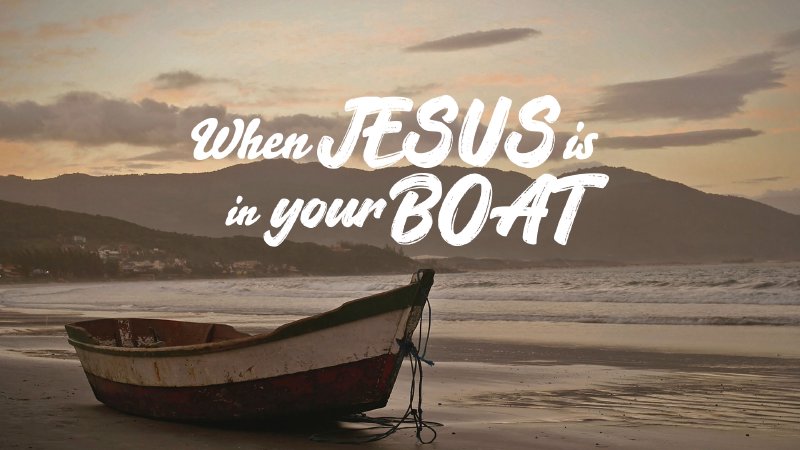 When Jesus is in Your Boat | Journey Christian Church - FL