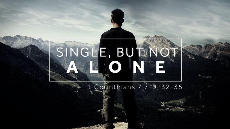 Single, But Not Alone | Cornerstone Community Church