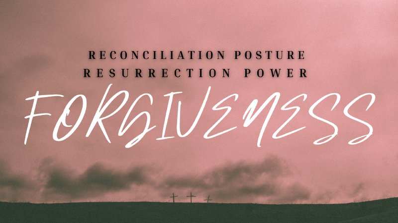 Palm Sunday: Forgiveness | Lakeside Church