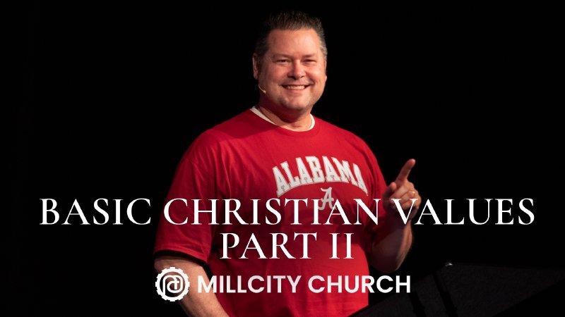 Basic Christian Values Part 2 | Oshkosh | January 04, 2026 | MillCity ...