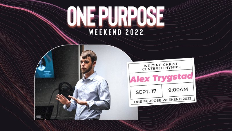 Writing Christ-Centered Hymns | Alex Trygstad • Workshop | Church in ...