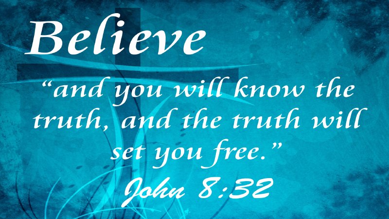 Believe the Truth | LongView Bible Church