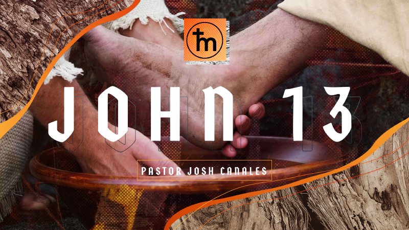 John 13 - "Jesus Washes the Disciples' Feet" | Mission Ebenezer Family ...