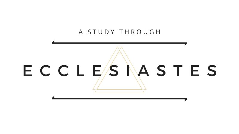 Ecclesiastes 4-5 | Calvary Chapel Bozeman