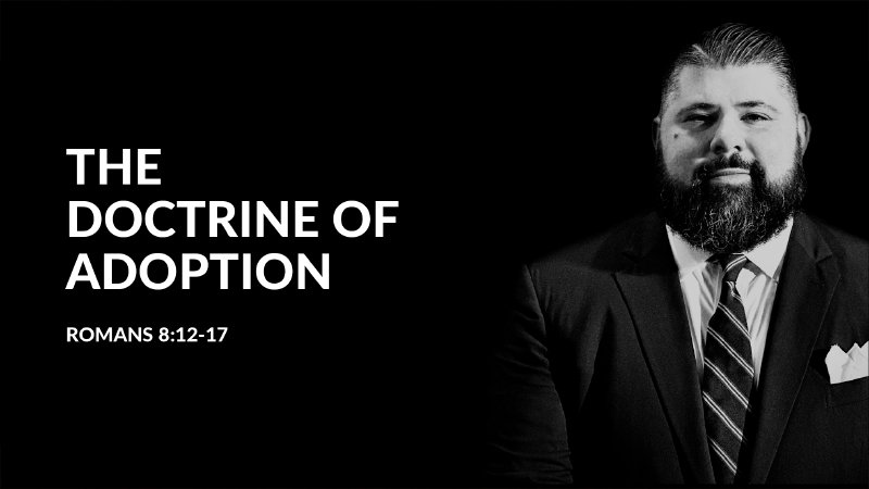 The Doctrine of Adoption | Heritage Church