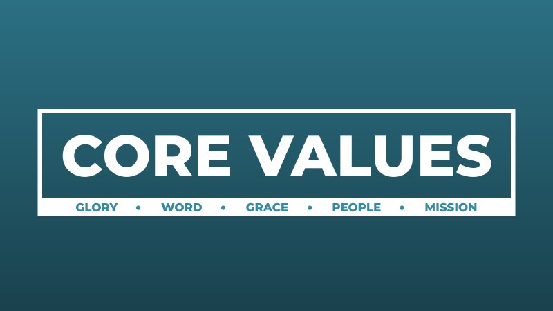 Core Values | Freedom Baptist Church - Goldsboro, NC