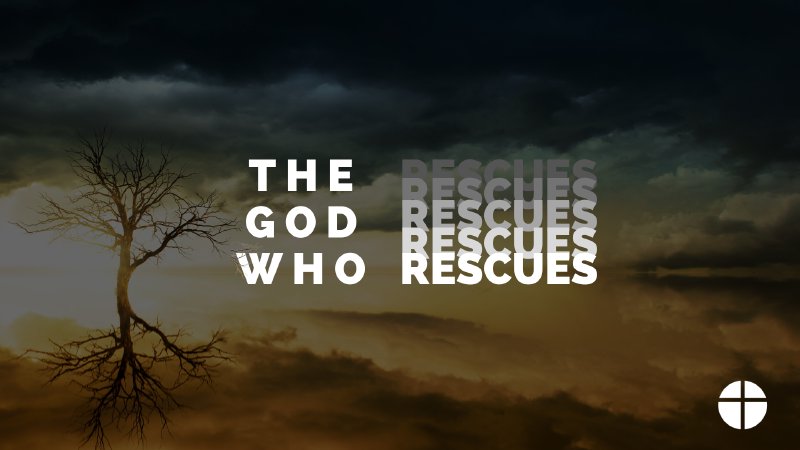 The God Who Rescues: Shadrach, Meshach and Abednego | Bethesda Clayton