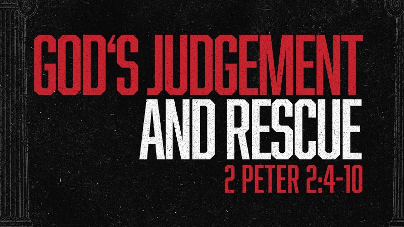 God's Judgement And Rescue - 02/23/2025 - Doug Passmore | First Baptist ...