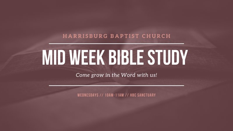 Wednesday Morning Bible Study | Harrisburg Baptist Church