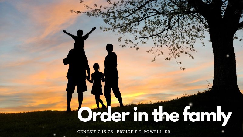 Order in the Family | Abundant Life Cathedral
