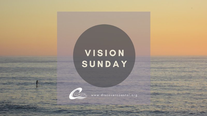 Vision Sunday 2020 | Coastal Community Church