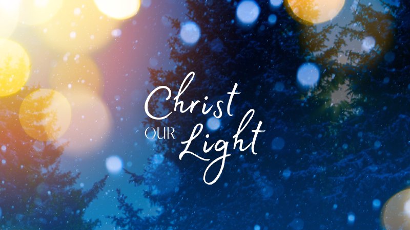Christ Our Light | Our Saviour Lutheran Church