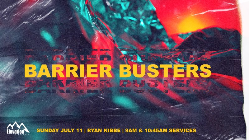 Barrier Busters | Elevation Church Inc.
