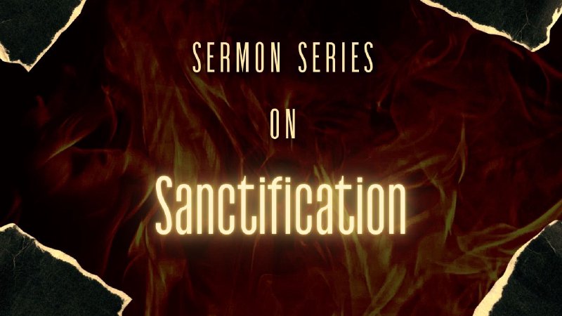 Sanctification Part One | Jersey Holiness Church