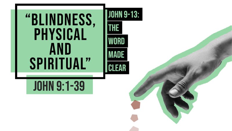 Blindness, Physical and Spiritual | Evergreen Church | Tulsa