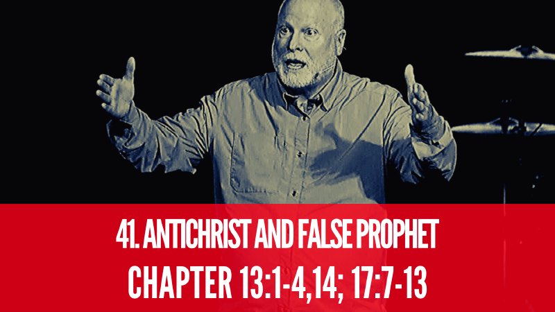 42. Antichrist and False Prophet | Revelation Explained | Cornerstone Fellowship | Tahlequah ...