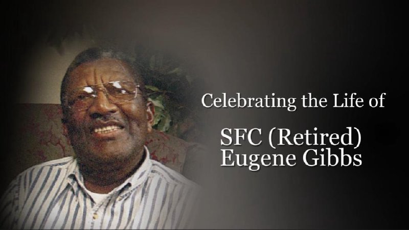 Celebrating the Life of SFC (Retired) Eugene "Gene" Gibbs | Cameron ...