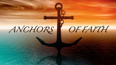 Anchor's of Faith for the New Year | Faith Community Church Lodi