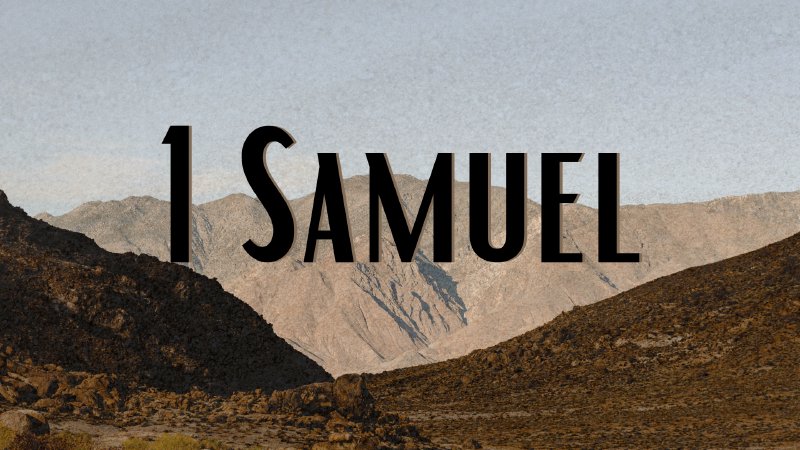 1 Samuel with Pastor Mark Bove | Calvary Chapel Anaheim