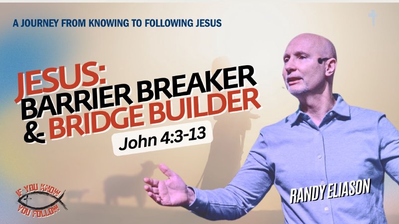 Jesus, Barrier Breaker & Bridge Builder! | Calvary Wyncote Church