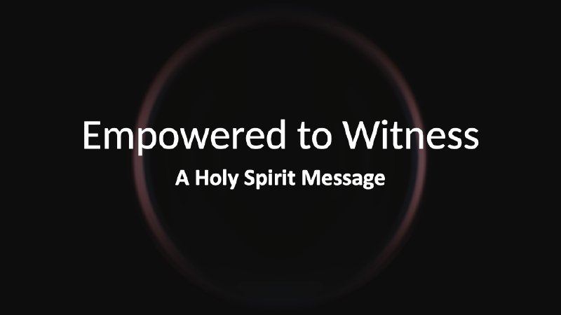 Empowered to Witness | House of Praise International Church