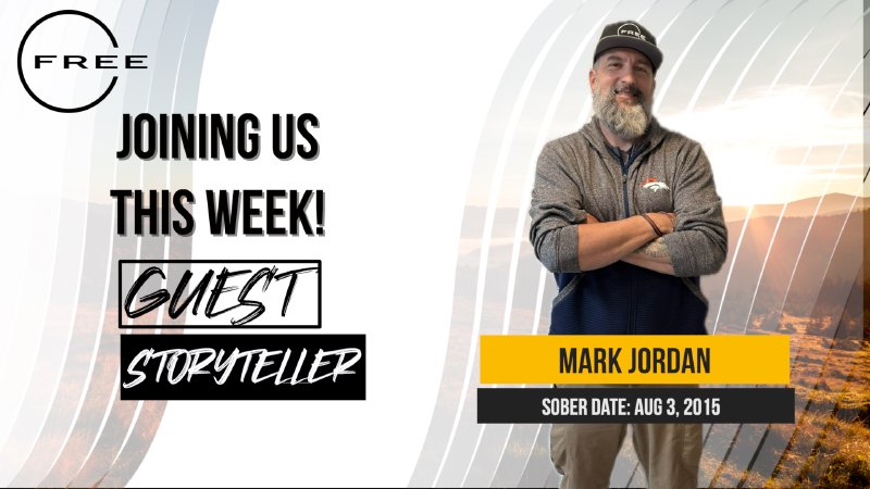 Guest Storyteller - Mark Jordan | FREE Recovery Community