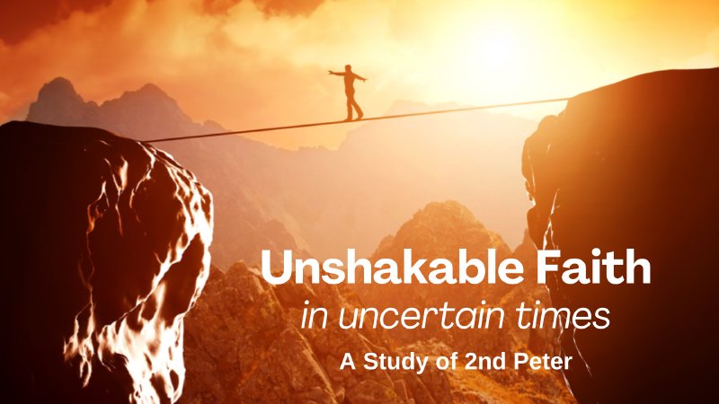Unshakeable Faith in Uncertain Times | Hope Community Church - va