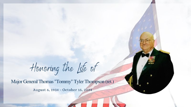 Honoring the Life of Major General Thomas "Tommy" Tyler Thompson (ret ...