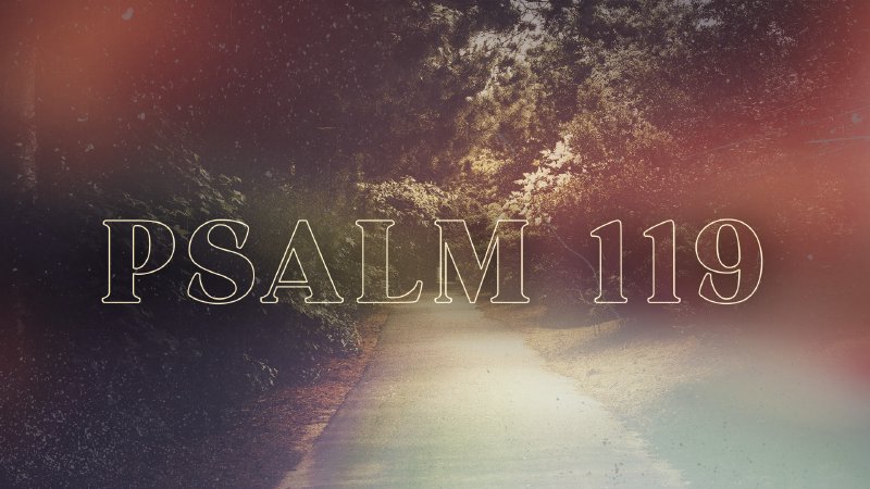 Psalm 119 | Addison Street Community Church