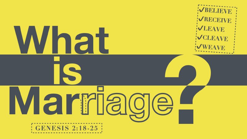 What is Marriage? | Gen 2:18-25 | Calvary San Mateo