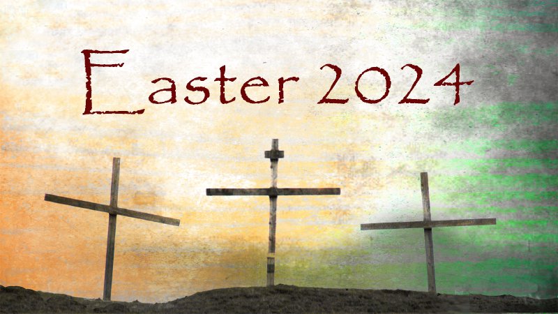 Easter 2024 | The Gathering Place: A Christian Fellowship