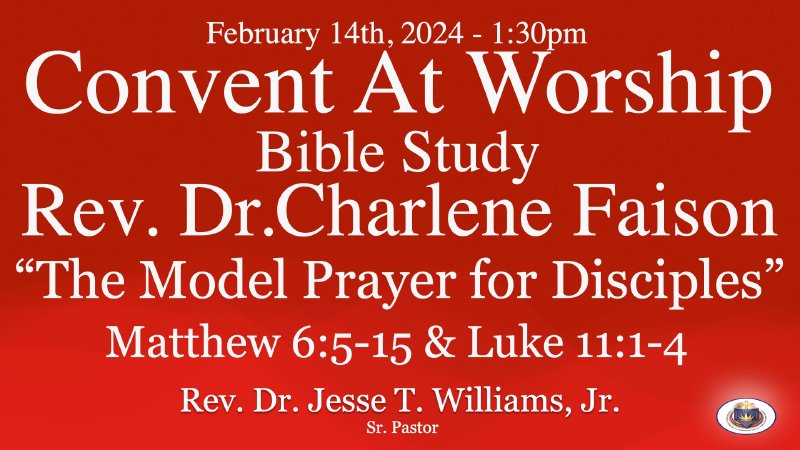 Convent At Worship - February 14th, 2024 Bible Study | Convent Avenue ...