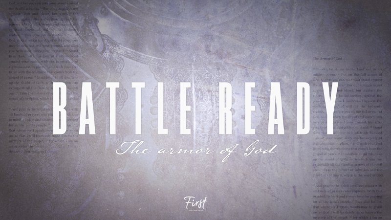 Battle Ready | The War Revealed | First Baptist Church of Lodi